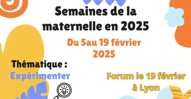 Semaines de la maternelle – Du 5 au 19 février 2025 – Inspection Education Nationale Saint-Fons